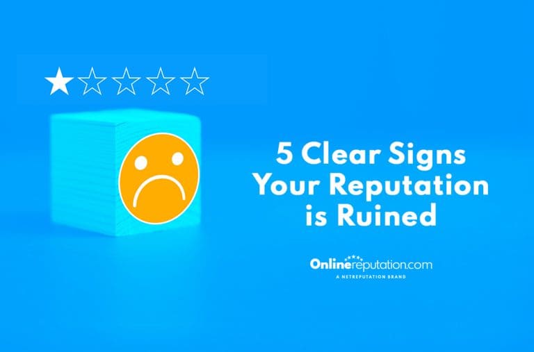 5 Clear Signs Your Reputation is Ruined