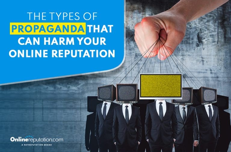 Types of Propaganda That Harm Your Online Reputation