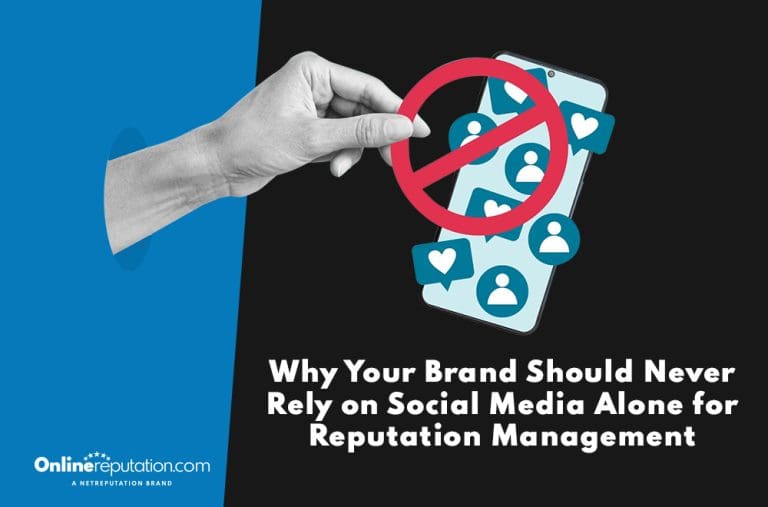 Reputation Management: Why Social Media Alone Isn't Enough